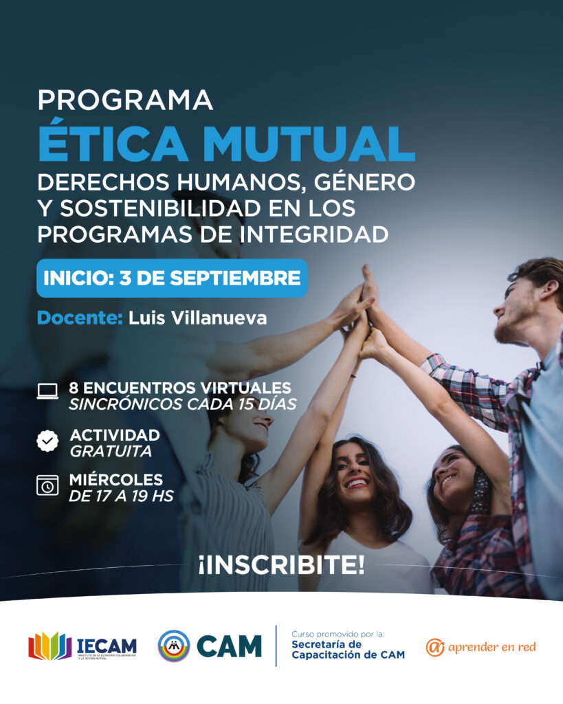 CAM invita al Programa: “Ética Mutual: Derechos Humanos, Género y ...